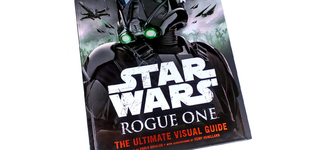 Book Review - Rogue One: The Ultimate Visual Guide - SWNZ, Star Wars ...