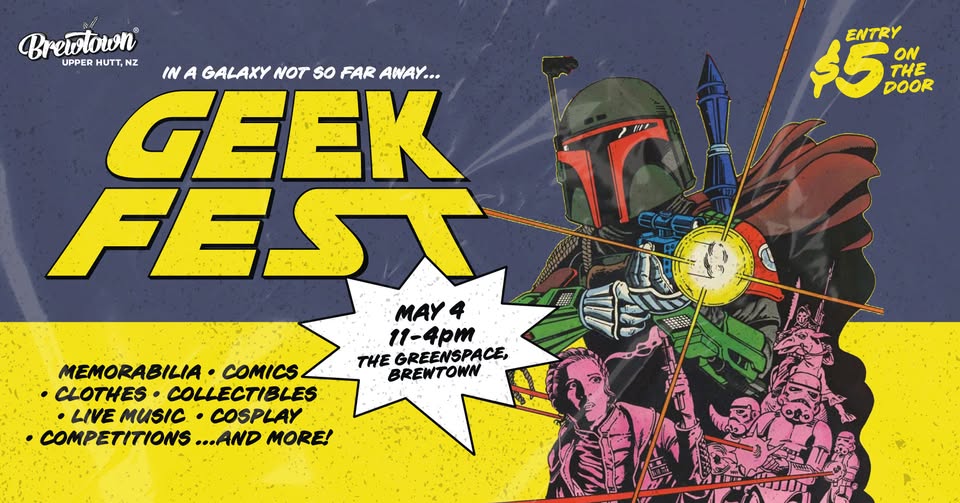 Wellington Geek Fest – Stallholder Bookings Open - SWNZ, Star Wars New ...